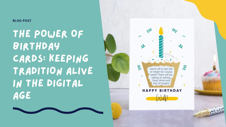 The Power of Birthday Cards: Keeping Tradition Alive in the Digital Ag ...